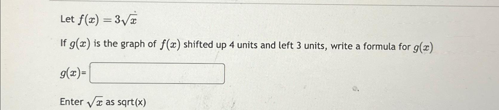 Solved Let f(x)=3x2?˙If g(x) ﻿is the graph of f(x) ﻿shifted | Chegg.com