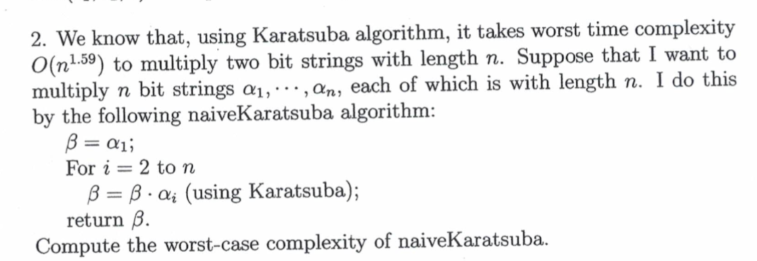 Solved We know that, using Karatsuba algorithm, it takes | Chegg.com