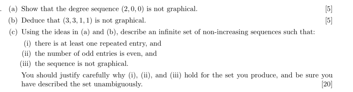 Solved (a) ﻿Show that the degree sequence (2,0,0) ﻿is not | Chegg.com