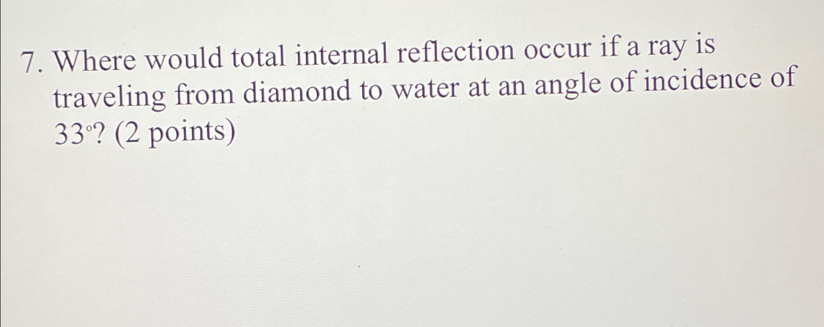 Solved Where would total internal reflection occur if a ray | Chegg.com