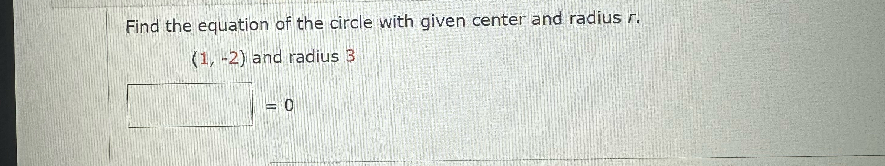 Solved Find the equation of the circle with given center and | Chegg.com