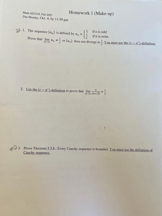 Solved Homework 1 (Make-up) Math 425/518, Fall 2021 Due | Chegg.com