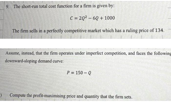 Solved 9. The short-run total cost function for a firm is | Chegg.com