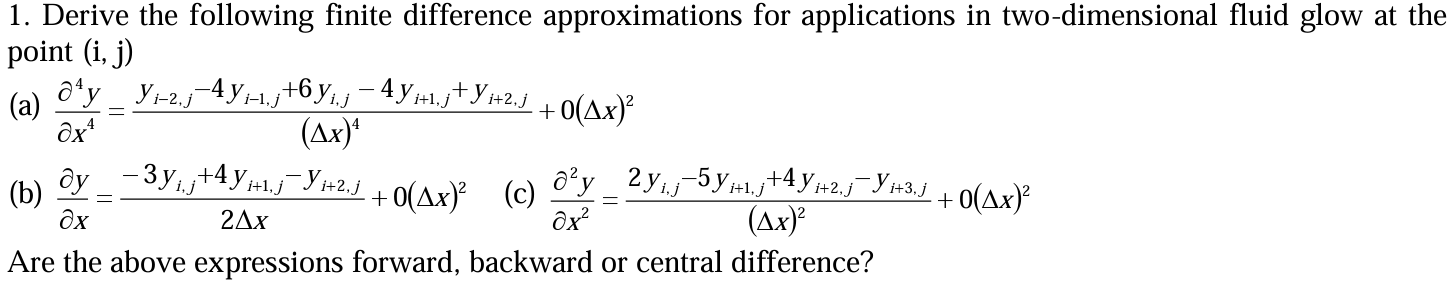 Solved Derive The Following Finite Difference Approximations