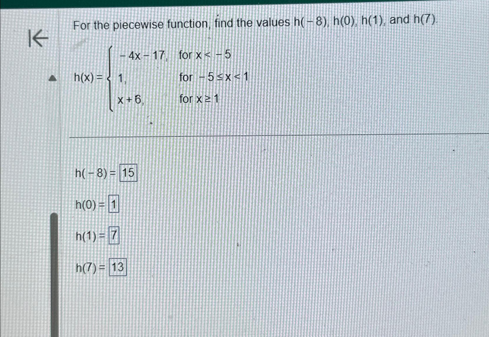 Solved For the piecewise function, find the values | Chegg.com