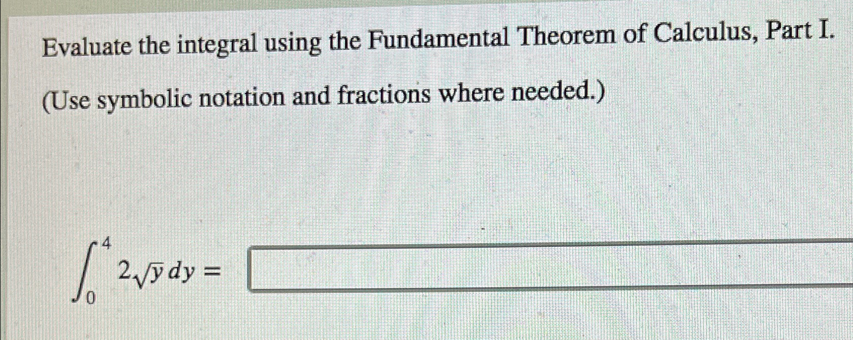 Solved Evaluate the integral using the Fundamental Theorem | Chegg.com