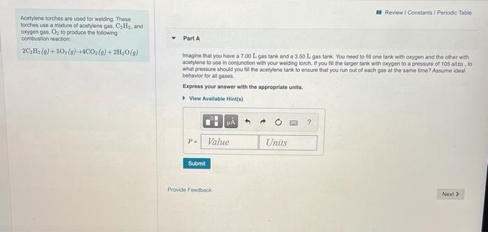 Solved Review. Constants Periodic Table Acetylene torches | Chegg.com