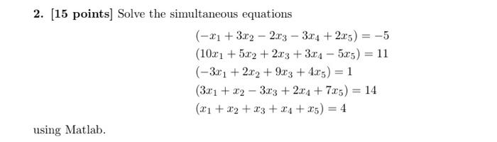 Solved 2. [15 points ] Solve the simultaneous equations | Chegg.com