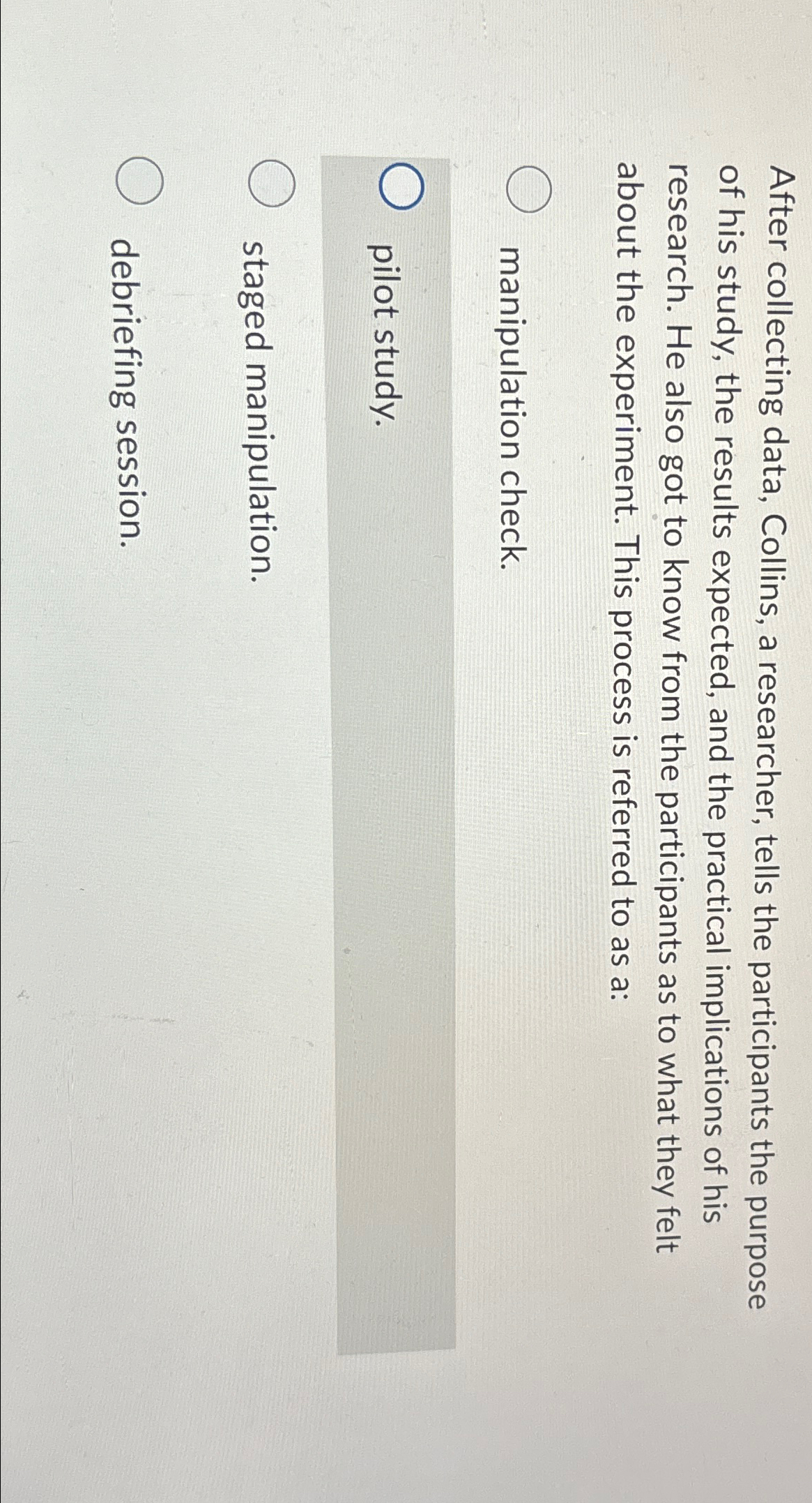 Solved After collecting data, Collins, a researcher, tells | Chegg.com