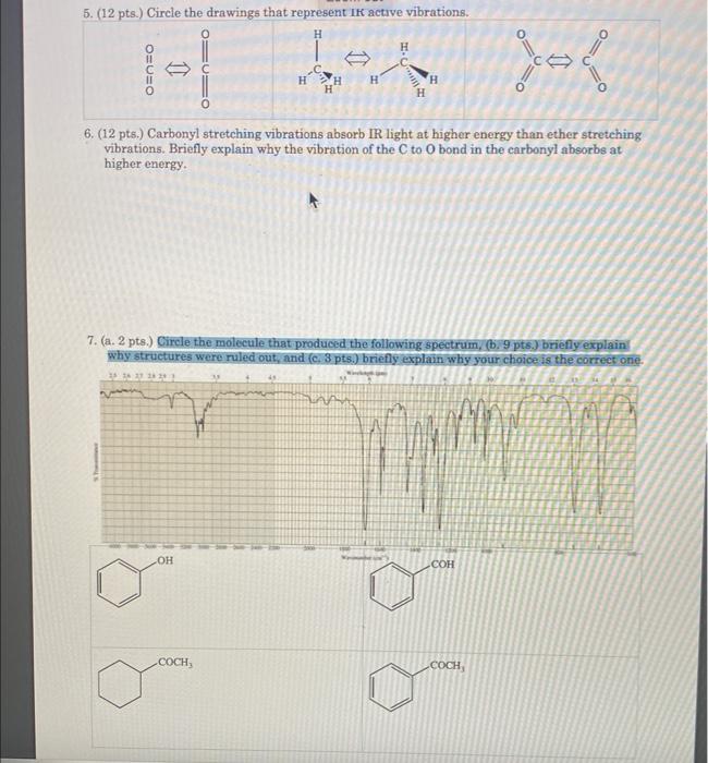 Solved 6. (12 pts.) Carbonyl stretching vibrations absorb IR | Chegg.com