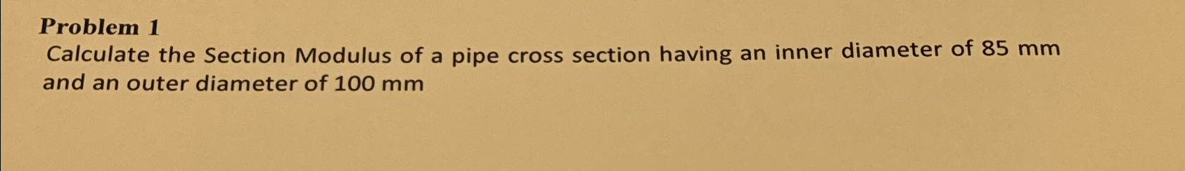 Problem 1Calculate the Section Modulus of a pipe | Chegg.com