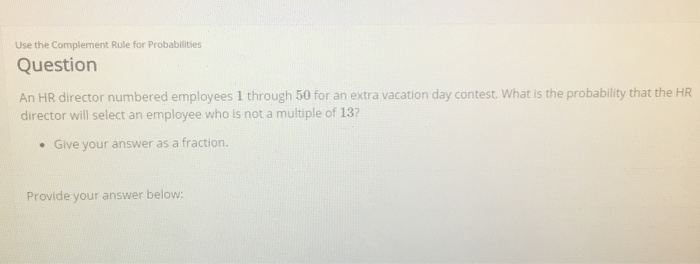 Solved Use the Complement Rule for Probabilities Question An | Chegg.com