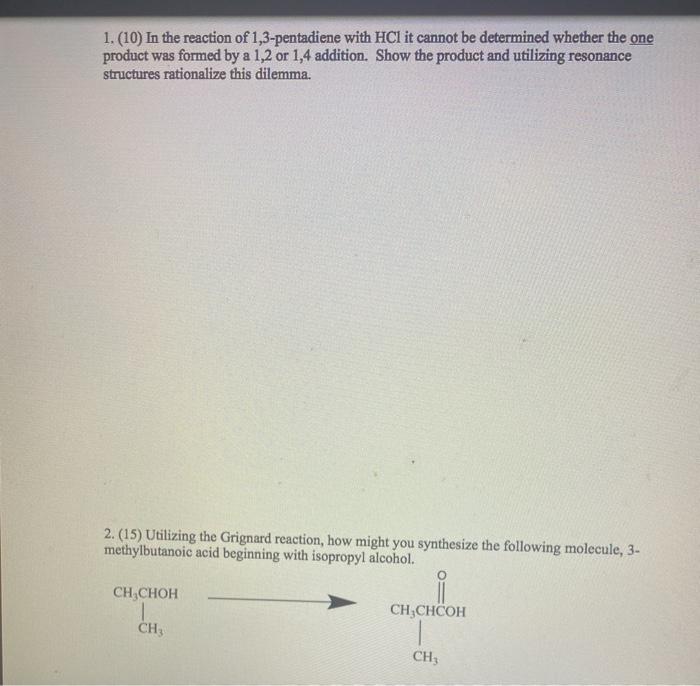 Solved 1. (10) In the reaction of 1,3-pentadiene with HCl it | Chegg.com