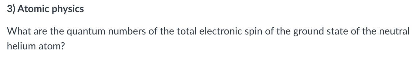 Solved Atomic physicsWhat are the quantum numbers of the | Chegg.com
