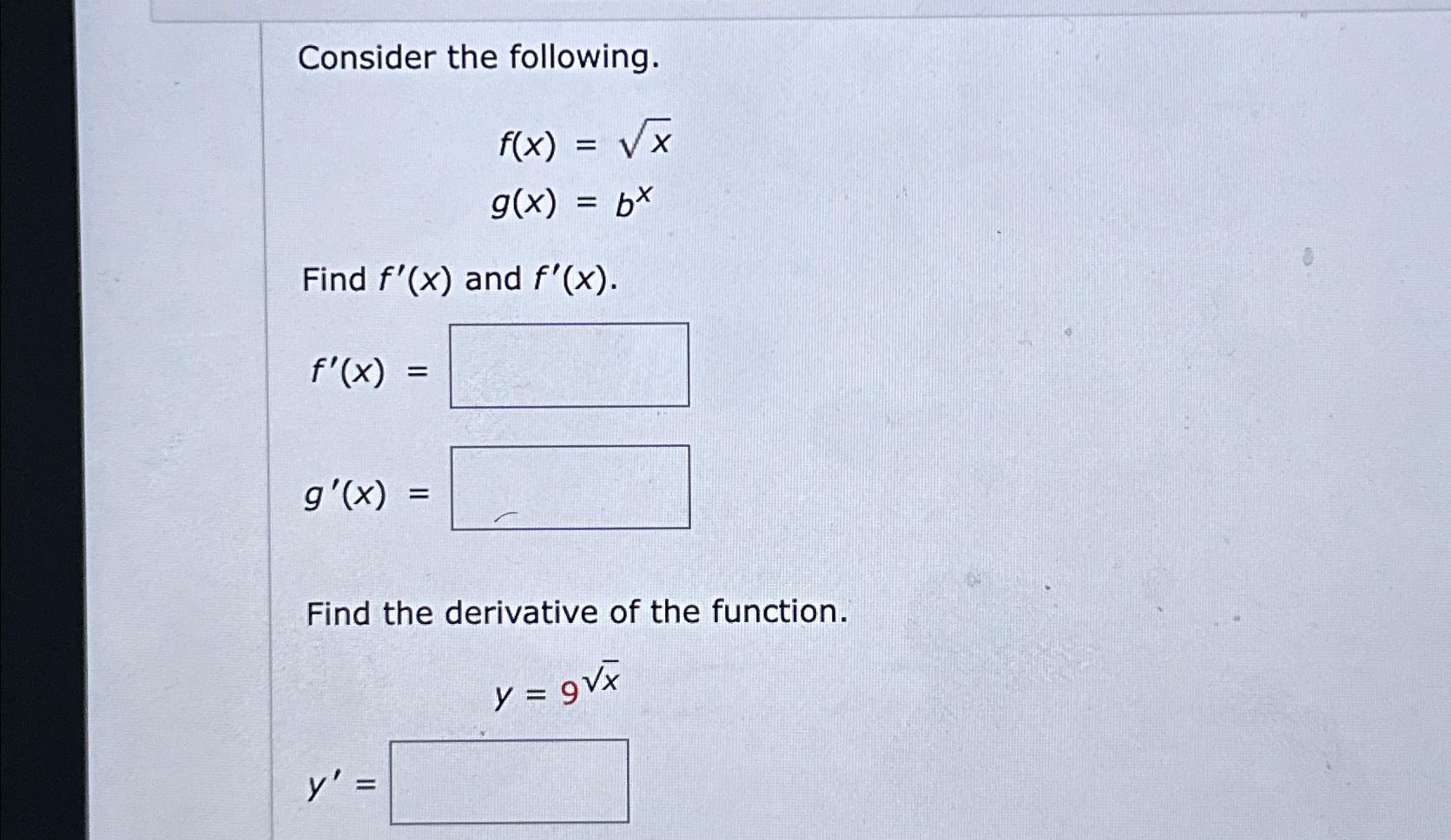 Solved Consider the following.f(x)=x2g(x)=bxFind f'(x) ﻿and | Chegg.com