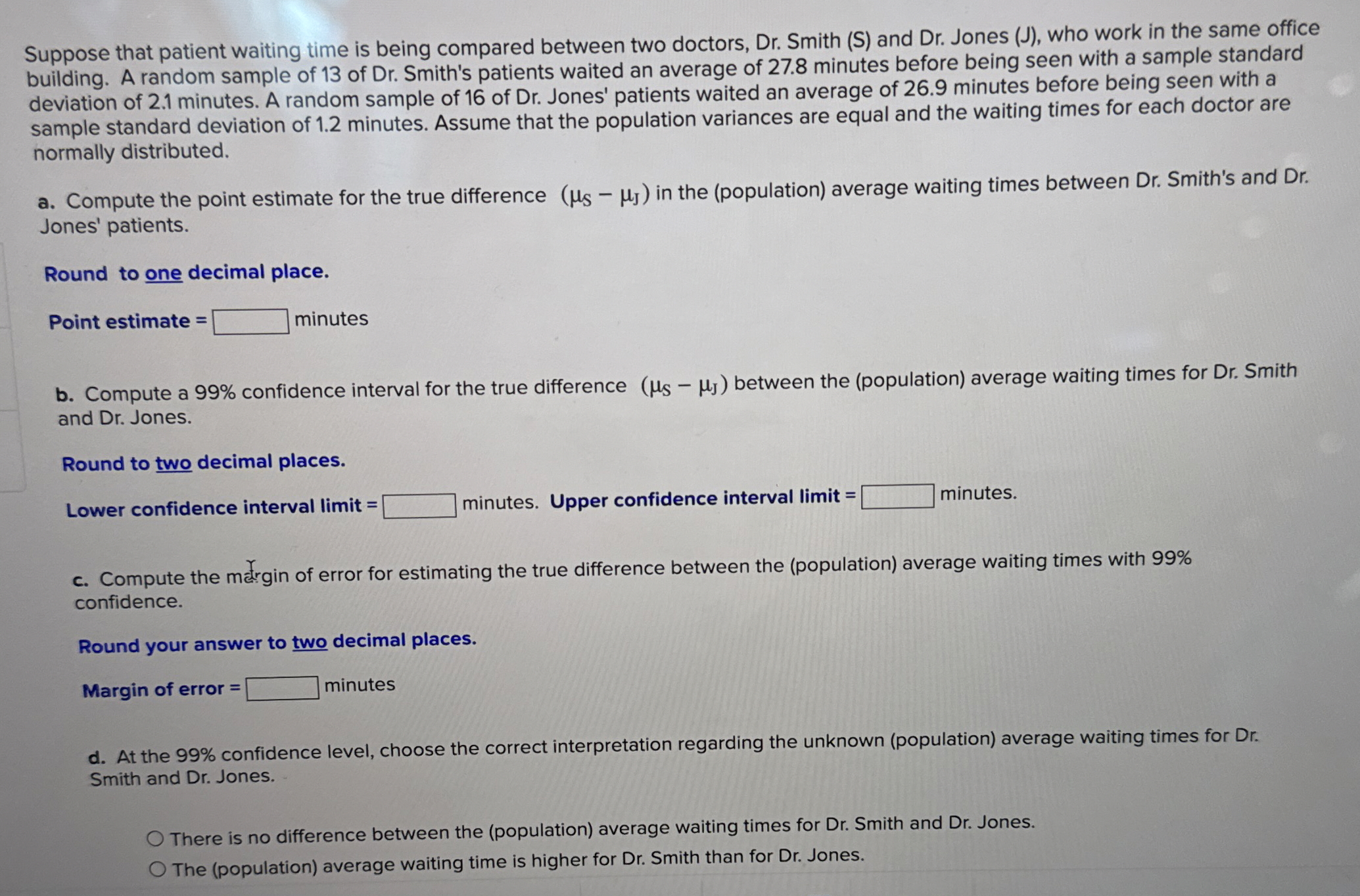 Solved Suppose that patient waiting time is being compared | Chegg.com