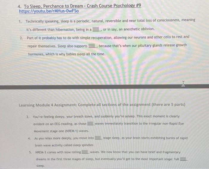 Solved 4. To Sleep. Perchance to Dream - Crash Course | Chegg.com