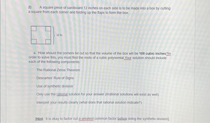 Solved 2) A square plece of cardboard 12 inches on each side | Chegg.com