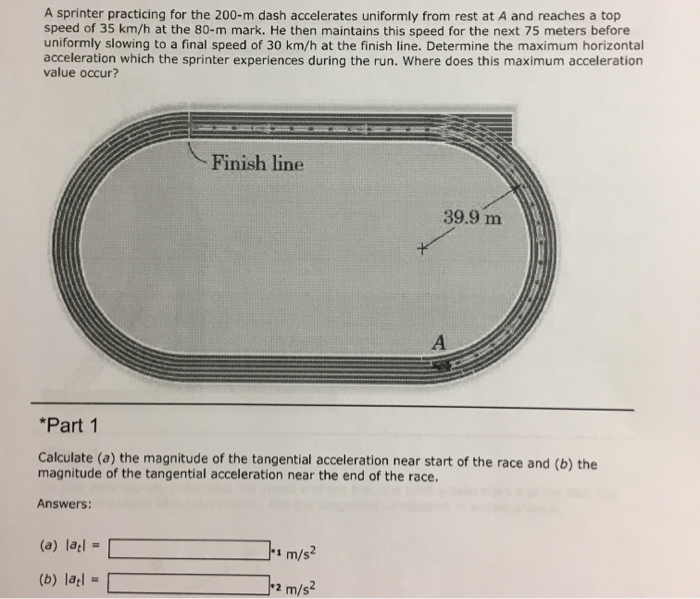 Solved A sprinter practicing for the 200-m dash accelerates | Chegg.com