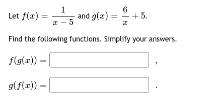 Solved Let f(x)=1x-5 ﻿and g(x)=6x+5.Find the following | Chegg.com