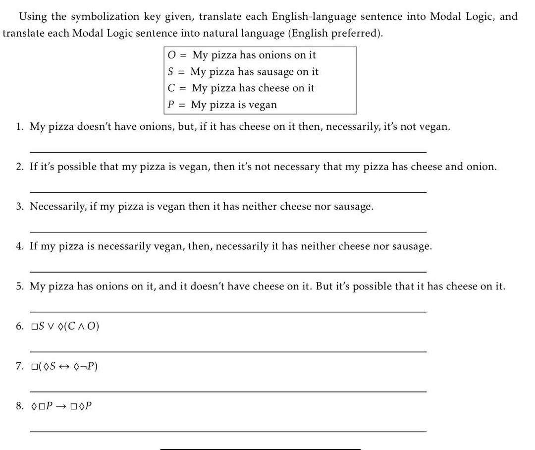 0= Using the symbolization key given, translate each | Chegg.com