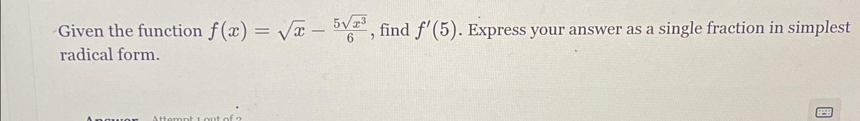 Solved Given the function f(x)=x2-5x326, ﻿find f'(5). | Chegg.com