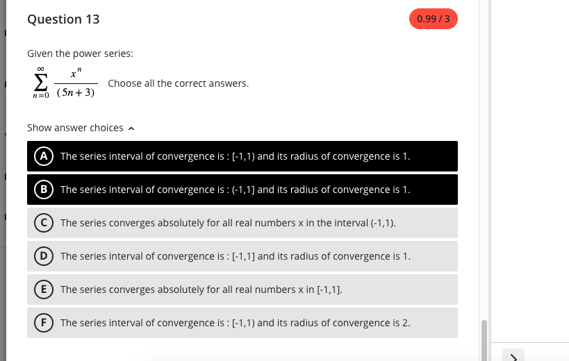 Solved Given the power series:∑n=0∞xn(5n+3) ﻿Choose all the | Chegg.com