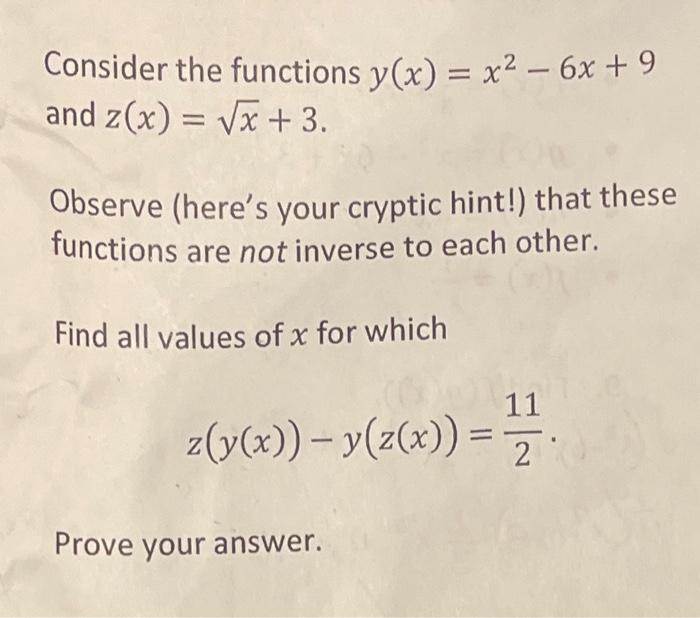 Solved Consider the functions y(x)=x2−6x+9 and z(x)=x+3 | Chegg.com