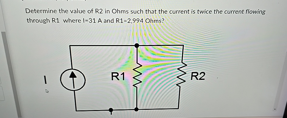 Solved Determine the value of R2 ﻿in Ohms such that the | Chegg.com