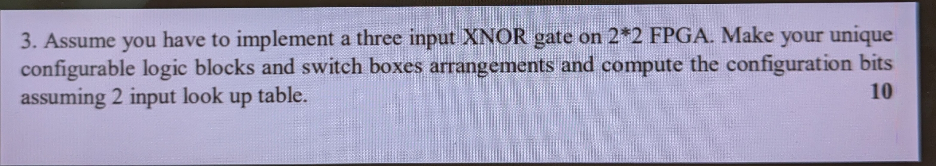 Assume you have to implement a three input XNOR gate | Chegg.com