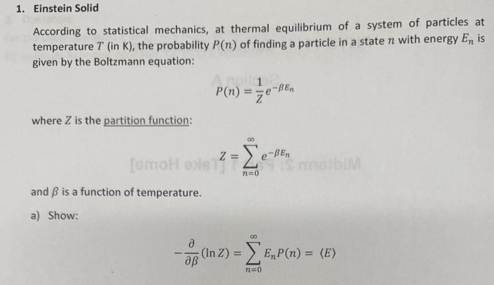 Solved 1. Einstein Solid According to statistical mechanics, | Chegg.com