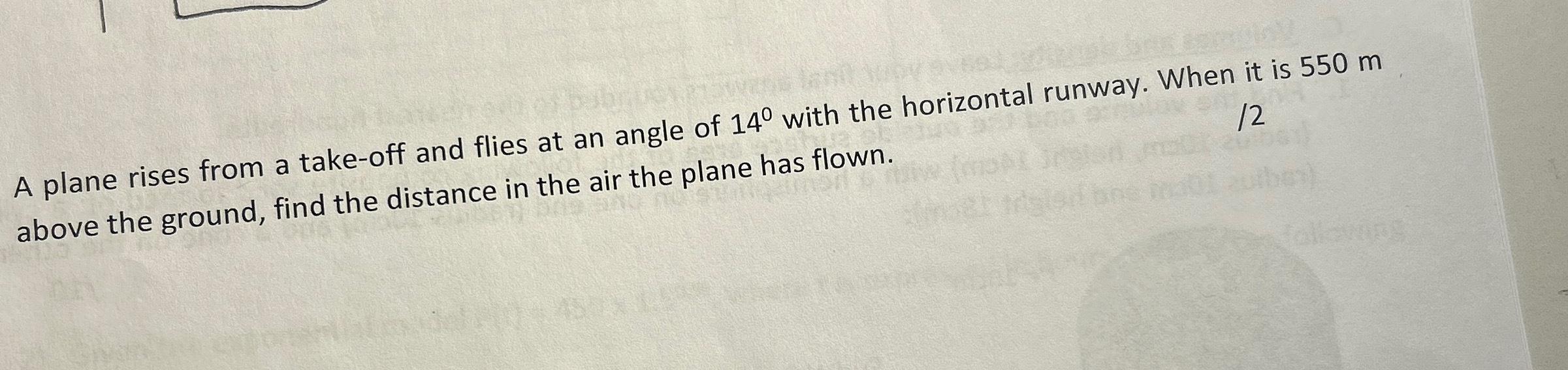 Solved A plane rises from a take-off and flies at an angle | Chegg.com