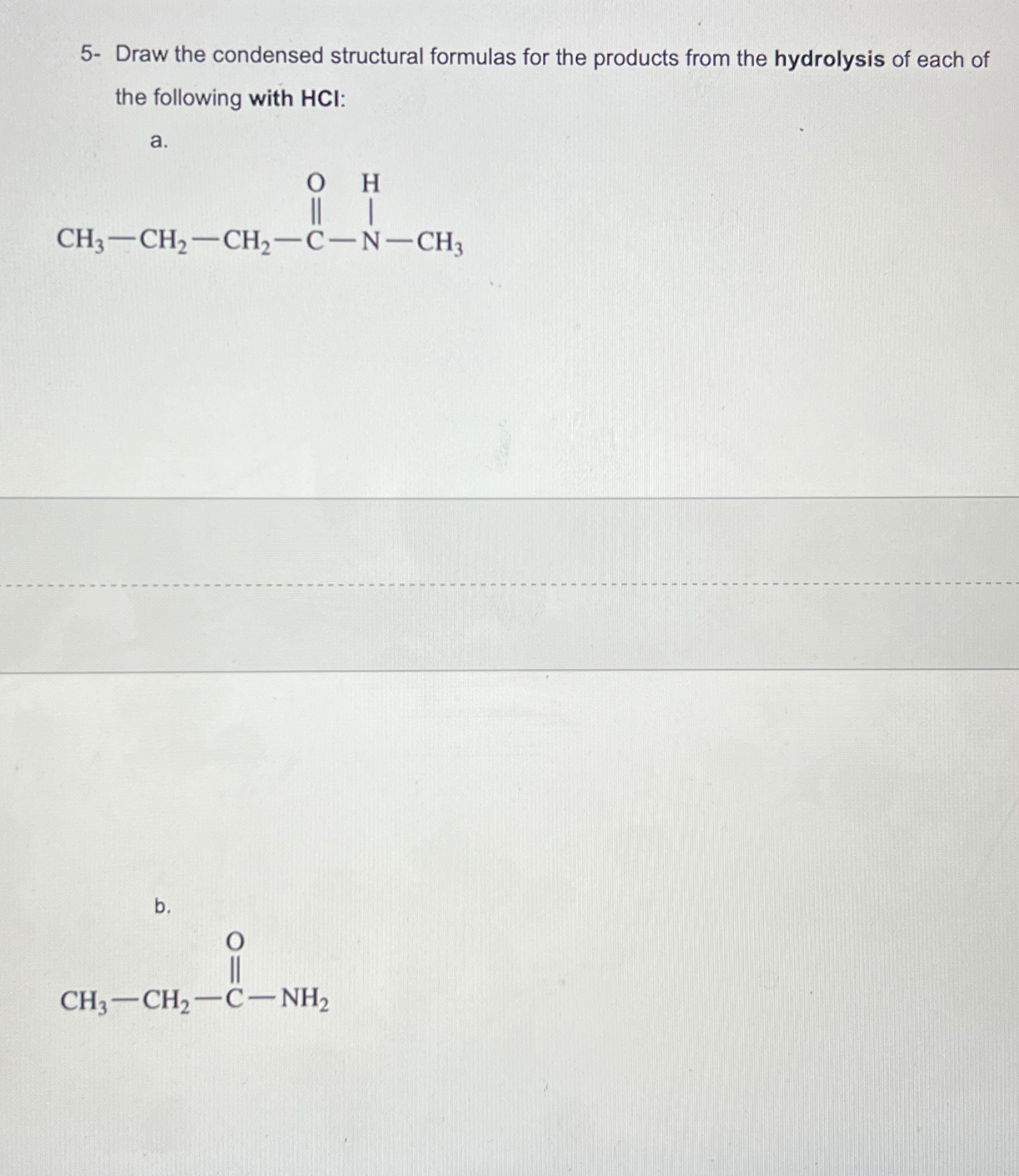 Solved 5- ﻿Draw the condensed structural formulas for the | Chegg.com
