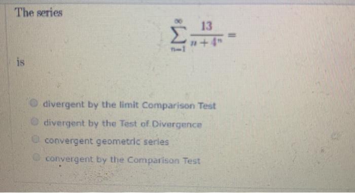Solved The series Σ + is divergent by the limit Comparison | Chegg.com