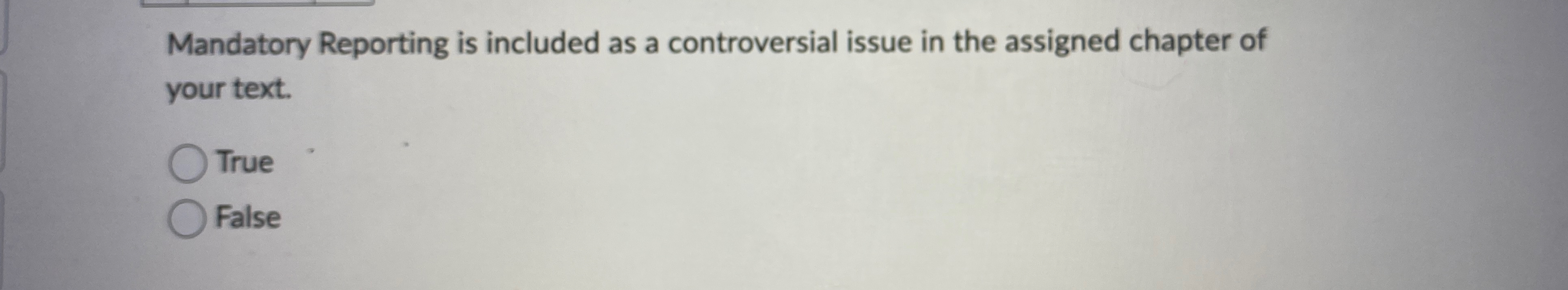 Solved Mandatory Reporting is included as a controversial | Chegg.com