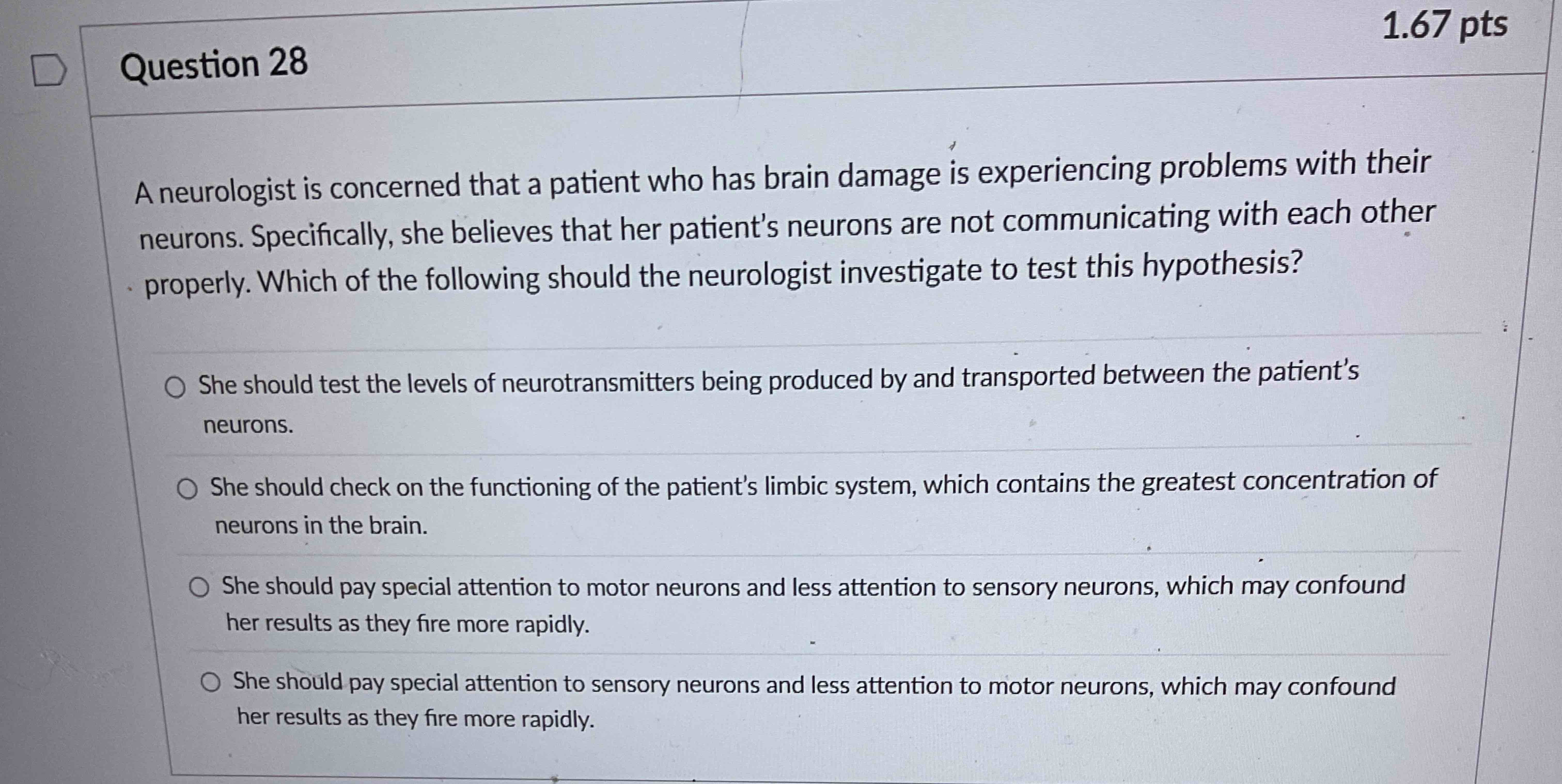 Solved Question 28A neurologist is concerned that a patient | Chegg.com
