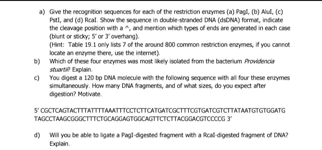 Solved Give the recognition sequences for each of the | Chegg.com