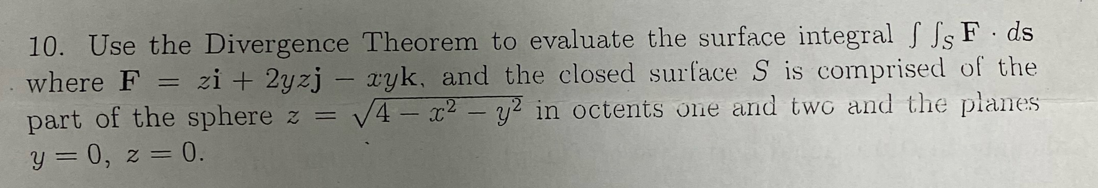Solved Use the Divergence Theorem to evaluate the surface | Chegg.com