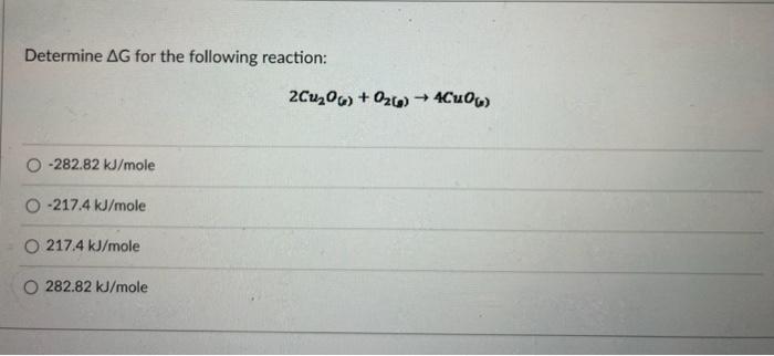 Determine ΔG for the following reaction: | Chegg.com
