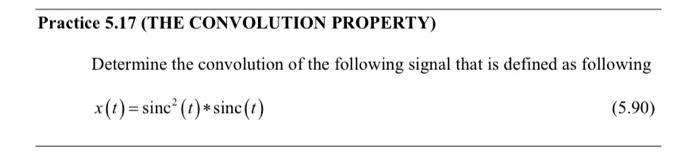 Solved Determine the convolution of the following signal | Chegg.com