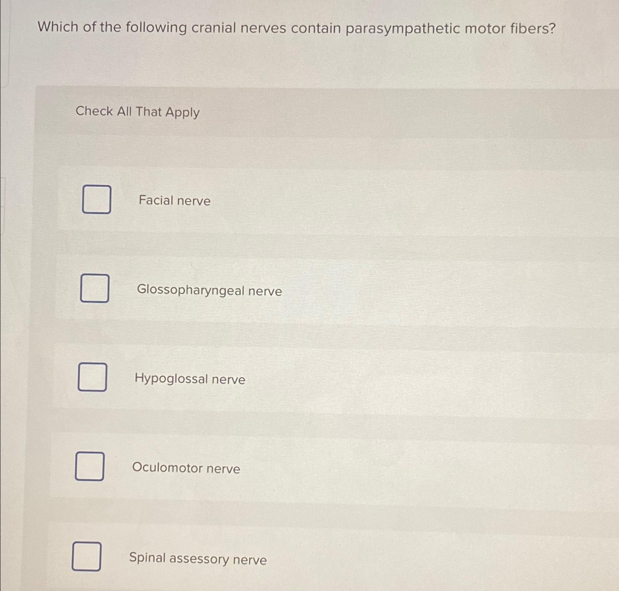 Solved Which of the following cranial nerves contain | Chegg.com