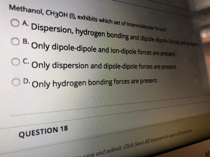 Solved Methanol, CH3OH (1), exhibits which set of | Chegg.com
