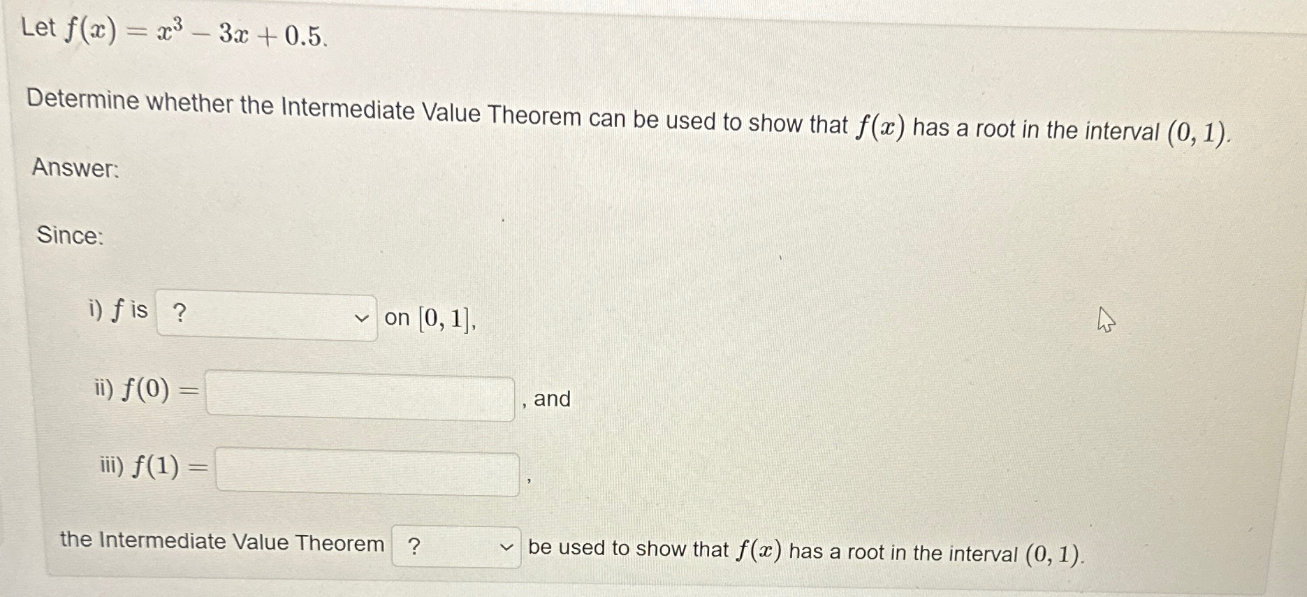 Solved Let f(x)=x3-3x+0.5Determine whether the Intermediate | Chegg.com