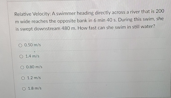 Solved Relative Velocity: A swimmer heading directly across | Chegg.com