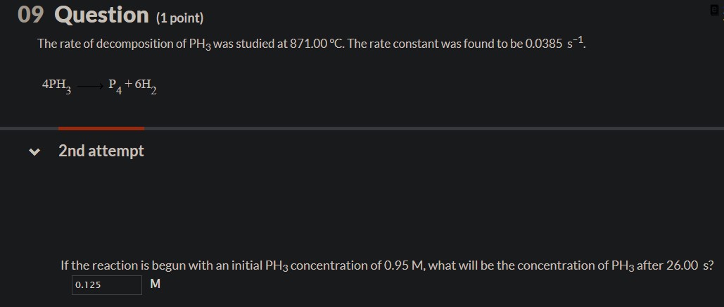 Solved 09 ﻿Question (1point)The rate of decomposition of PH3 | Chegg.com