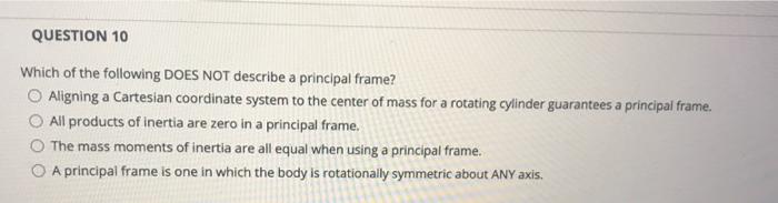 Solved QUESTION 10 Which of the following DOES NOT describe | Chegg.com