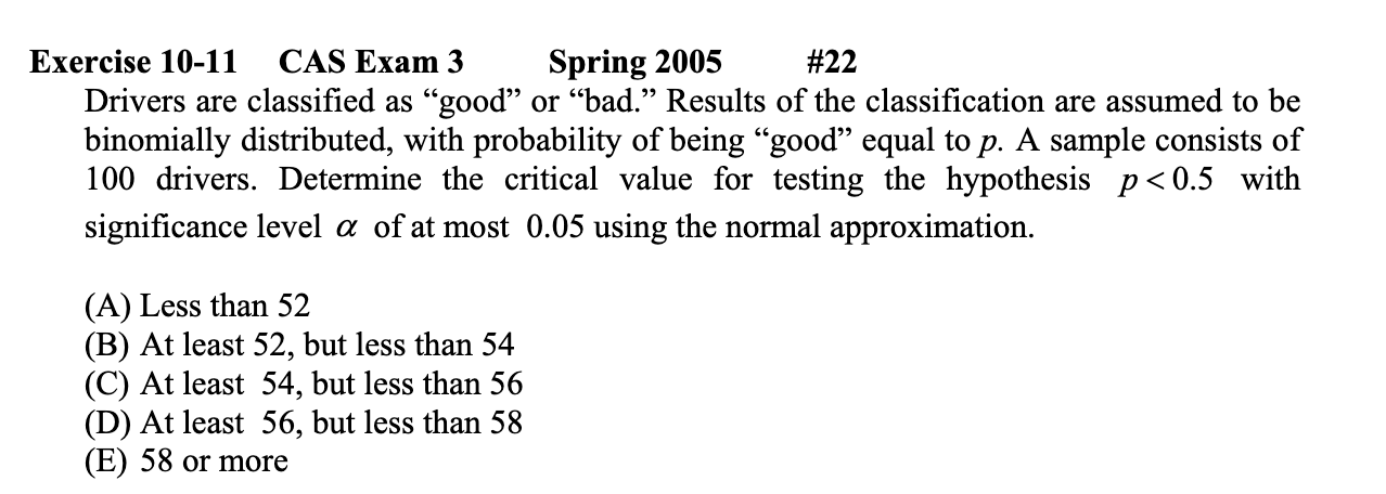 Solved Exercise 10-11 ﻿CAS Exam 3 ﻿Spring 2005 ﻿#22Drivers | Chegg.com