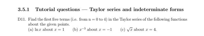Solved 3.5.1 Tutorial questions - Taylor series and | Chegg.com