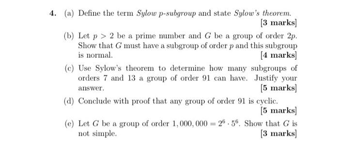 Solved 4. (a) Define the term Sylow p-subgroup and state | Chegg.com