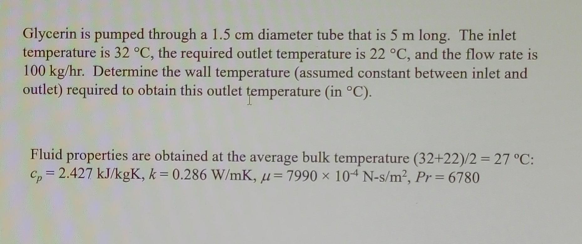 Solved Glycerin is pumped through a 1.5 cm diameter tube | Chegg.com